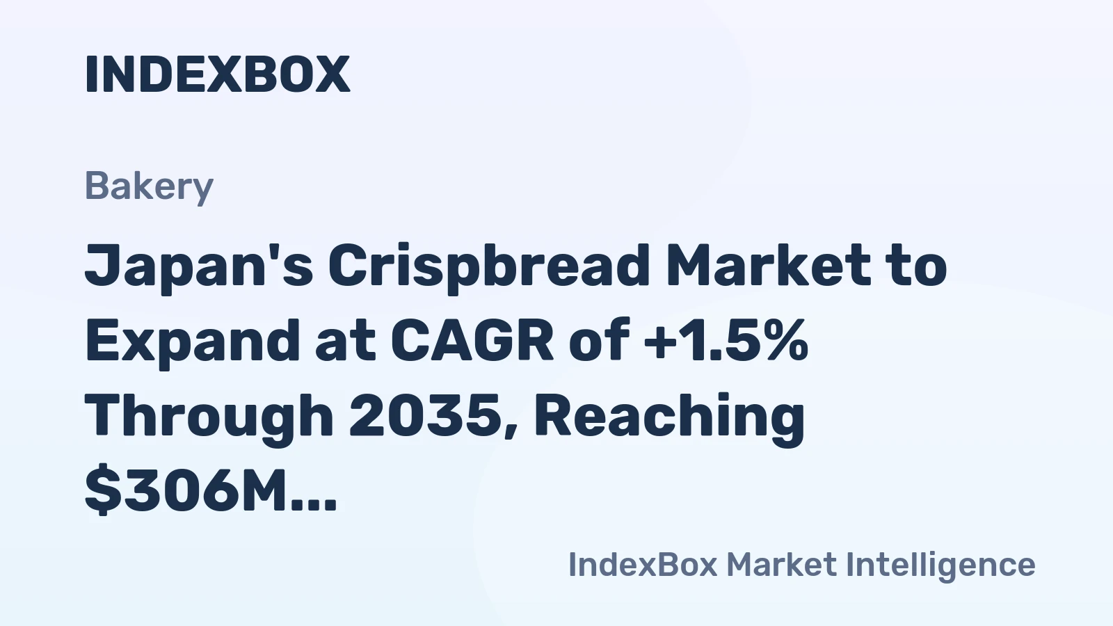 Japan's Crispbread Market to Expand at CAGR of +1.5% Through 2035, Reaching $306M in Value