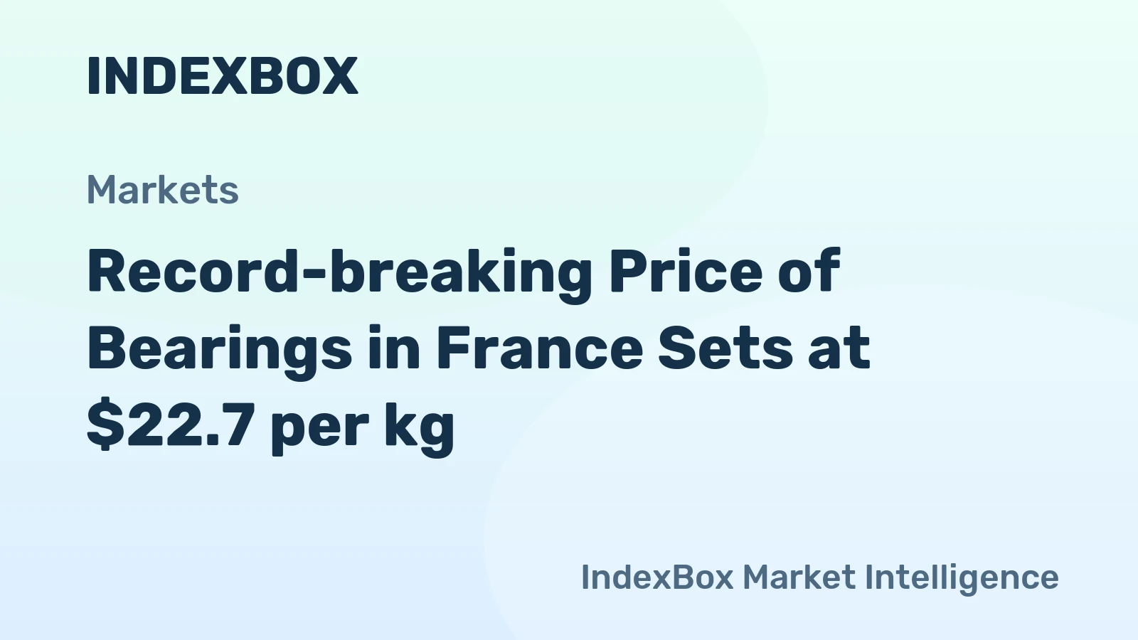 Record-breaking Price of Bearings in France Sets at $22.7 per kg