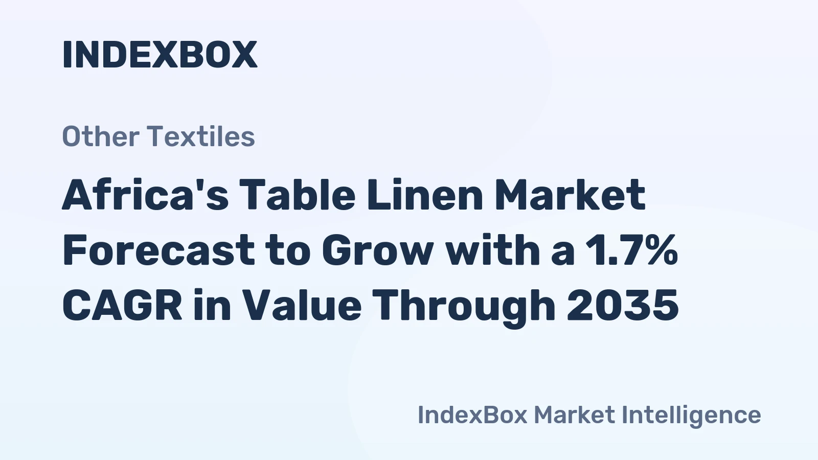 Africa's Table Linen Market Forecast to Grow with a 1.7% CAGR in Value Through 2035