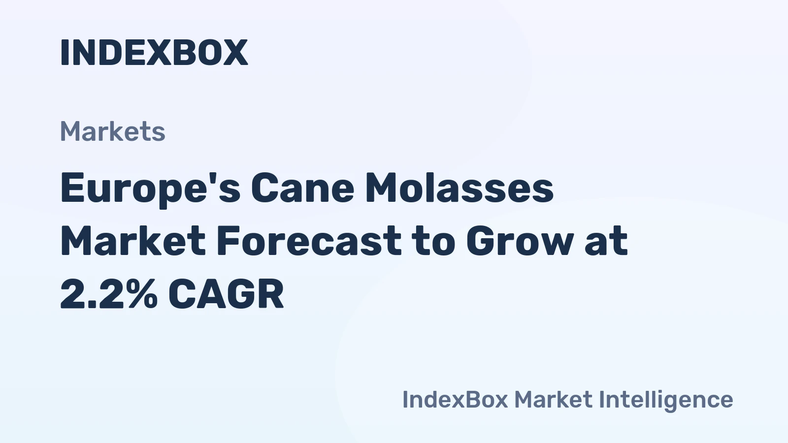 Europe's Cane Molasses Market Forecast to Grow at 2.2% CAGR