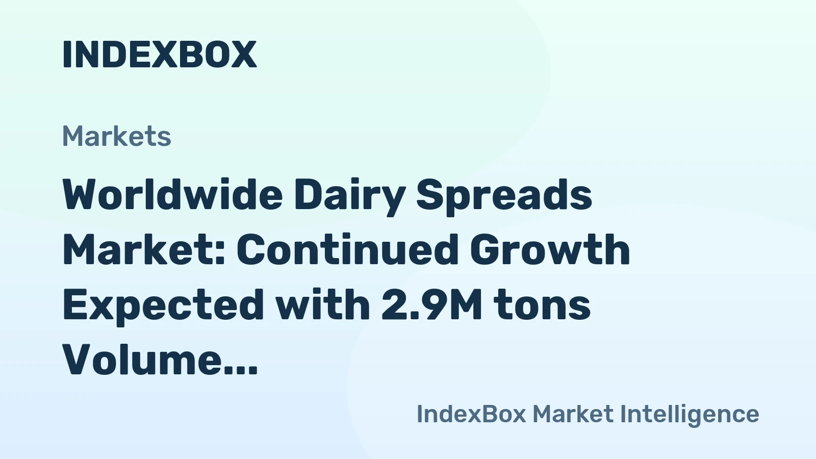 Worldwide Dairy Spreads Market: Continued Growth Expected with 2.9M tons Volume and $13B Value by 2035