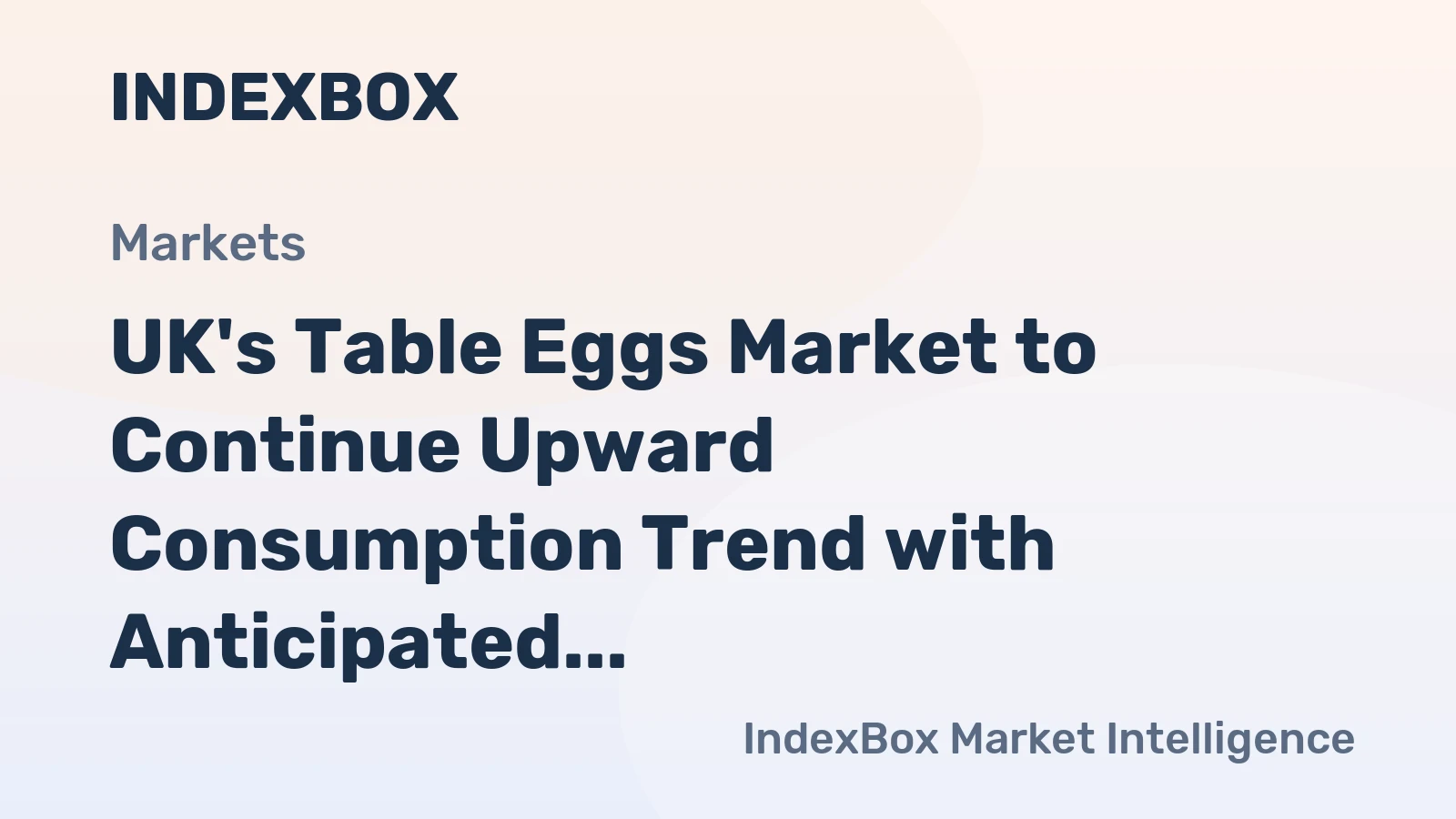 UK's Table Eggs Market to Continue Upward Consumption Trend with Anticipated CAGR of +0.1% from 2024 to 2035