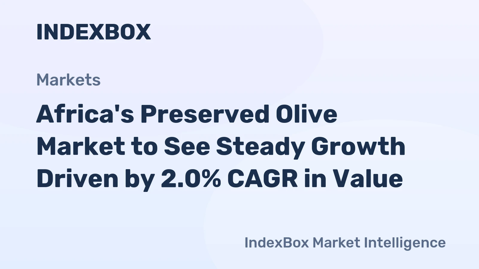 Africa's Preserved Olive Market to See Steady Growth Driven by 2.0% CAGR in Value