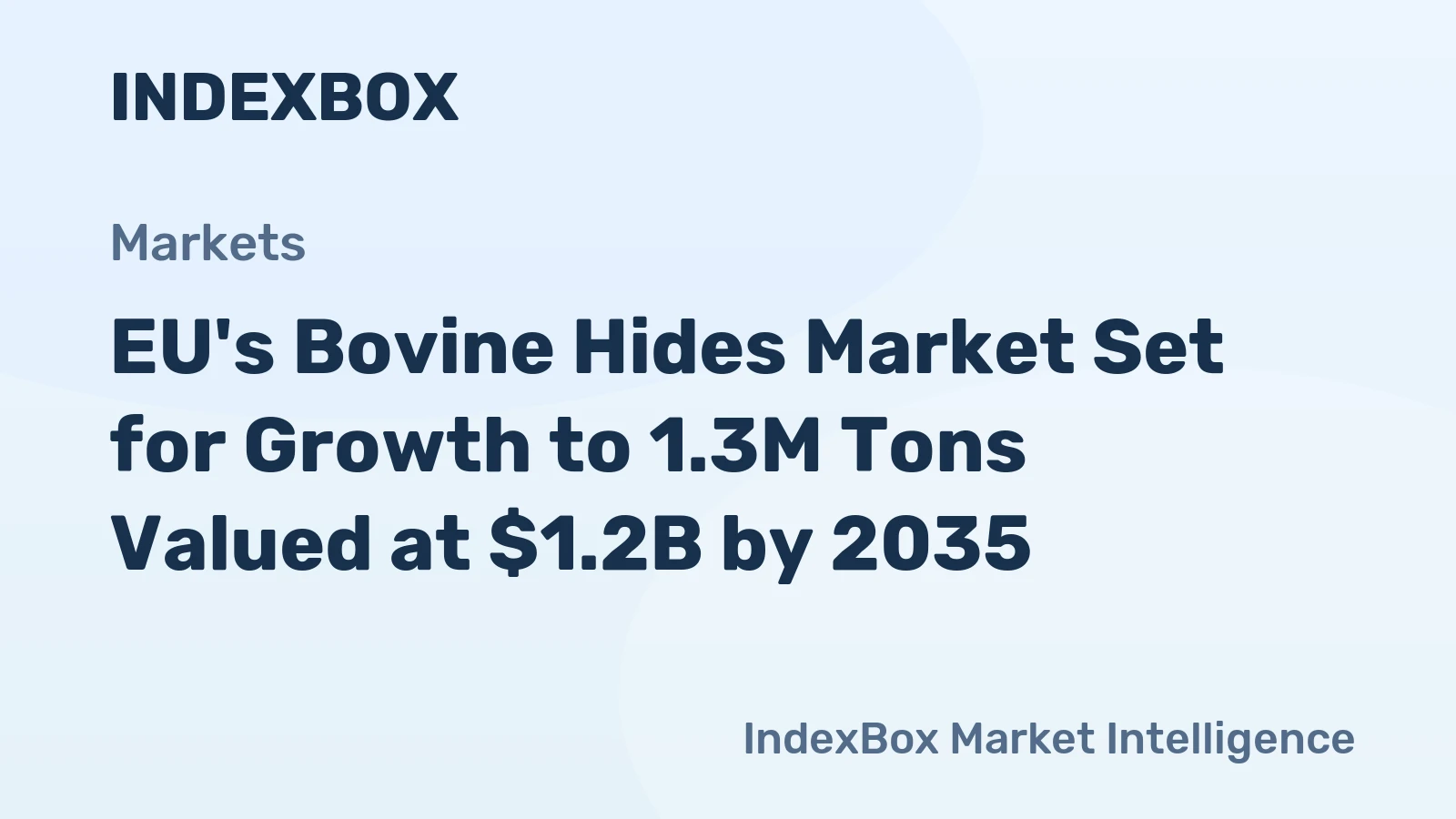 EU's Bovine Hides Market Set for Growth to 1.3M Tons Valued at $1.2B by 2035