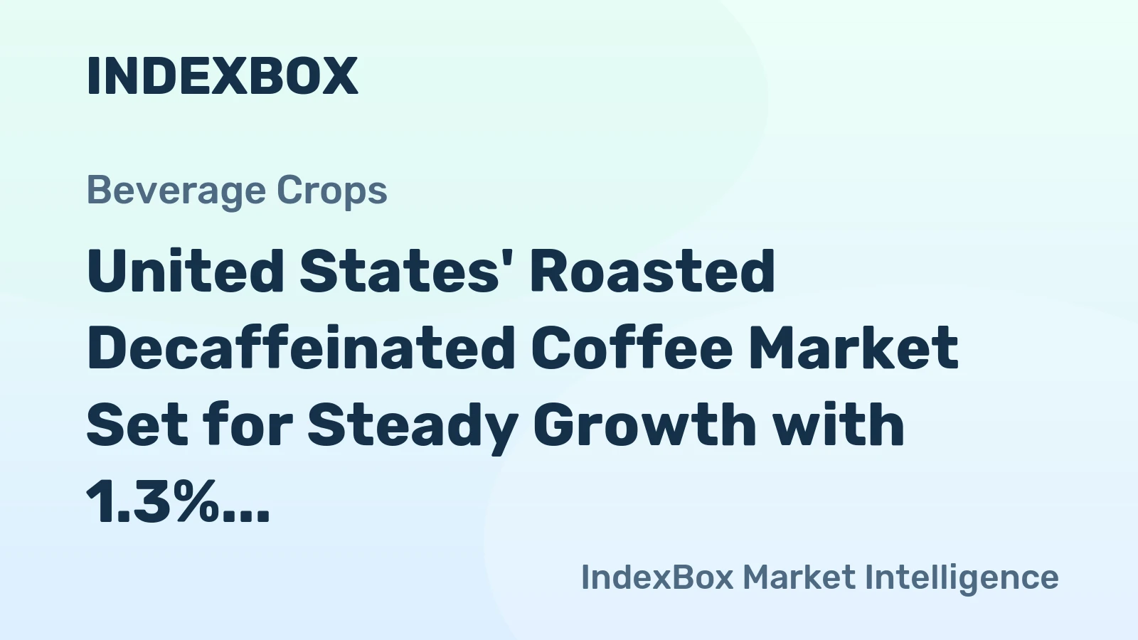 United States' Roasted Decaffeinated Coffee Market Set for Steady Growth with 1.3% CAGR