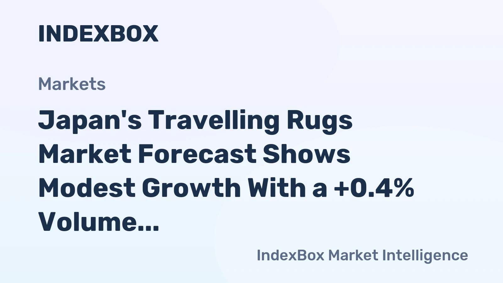 Japan's Travelling Rugs Market Forecast Shows Modest Growth With a +0.4% Volume CAGR