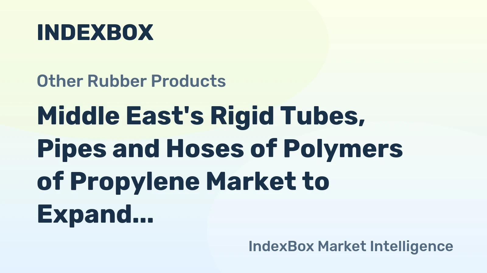Middle East's Rigid Tubes, Pipes and Hoses of Polymers of Propylene Market to Expand at CAGR of +0.6% from 2024 to 2035