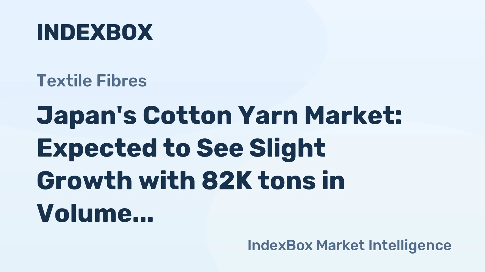 Japan's Cotton Yarn Market: Expected to See Slight Growth with 82K tons in Volume and $268M in Value by 2035