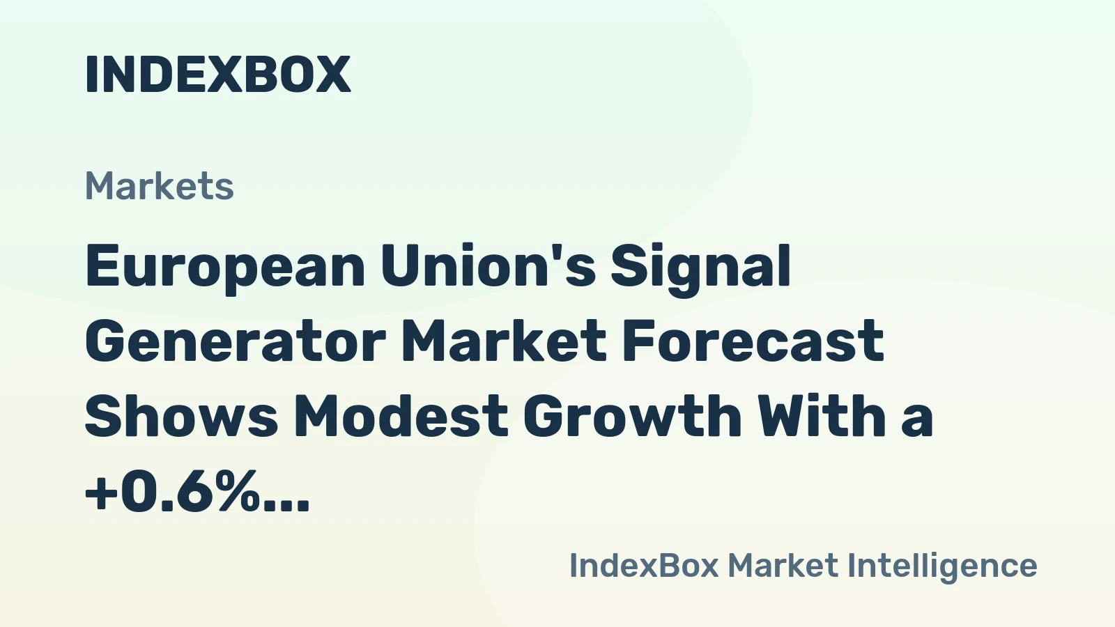 European Union's Signal Generator Market Forecast Shows Modest Growth With a +0.6% Value CAGR