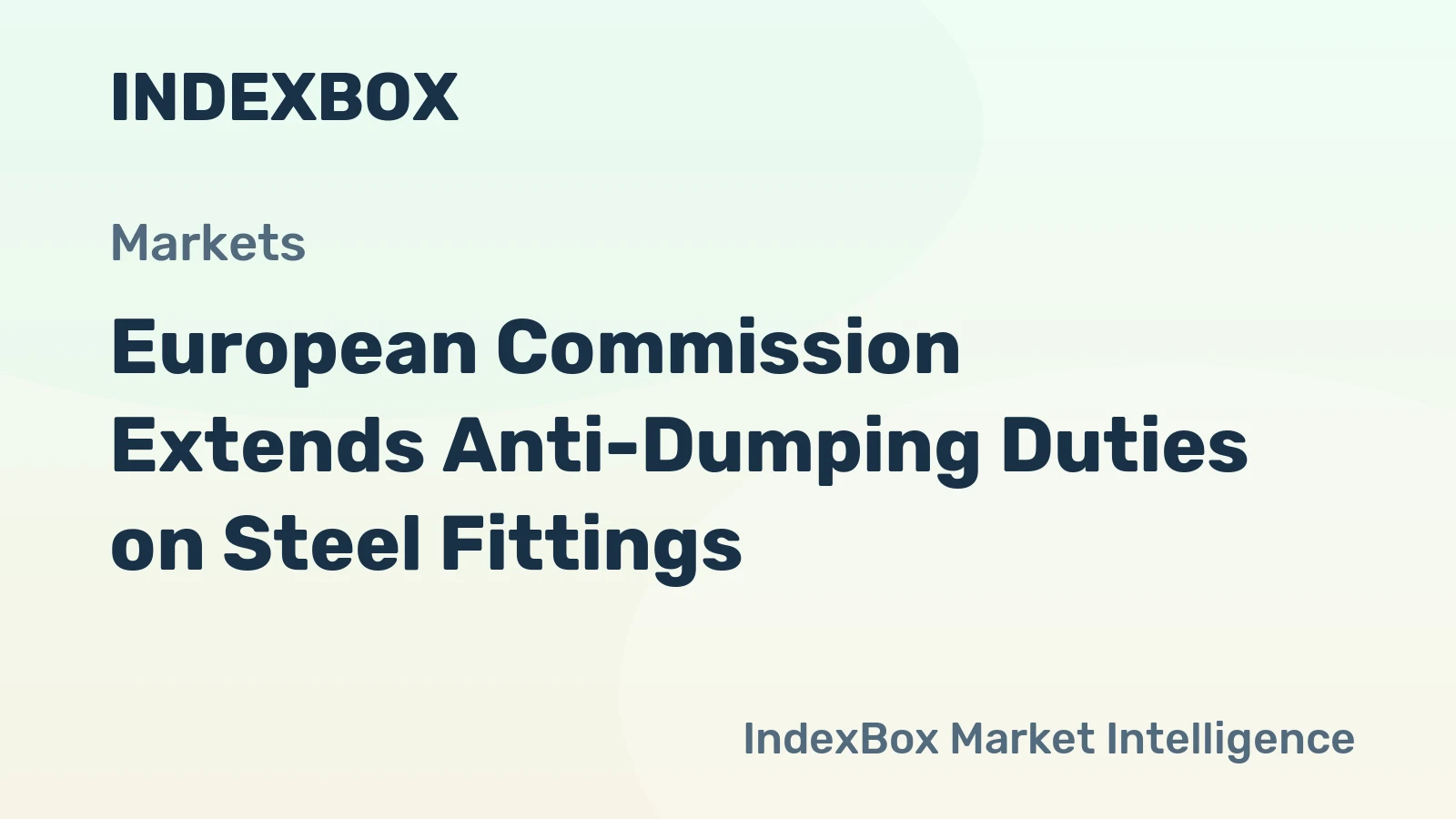 European Commission Extends Anti-Dumping Duties on Steel Fittings
