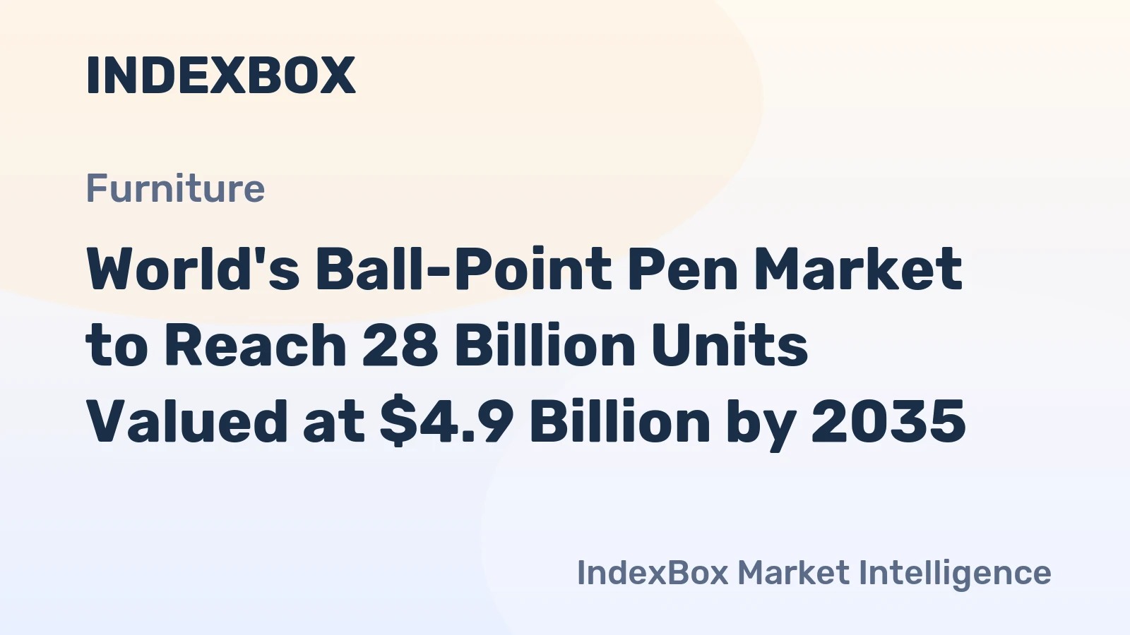 World's Ball-Point Pen Market to Reach 28 Billion Units Valued at $4.9 Billion by 2035