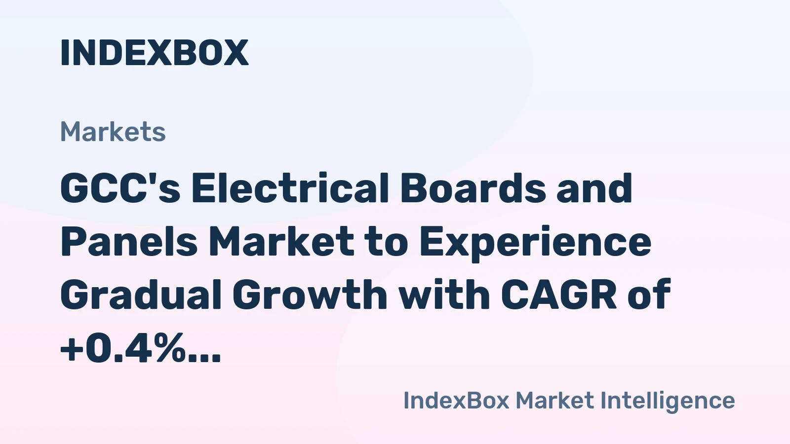 GCC's Electrical Boards and Panels Market to Experience Gradual Growth with CAGR of +0.4% from 2024 to 2035
