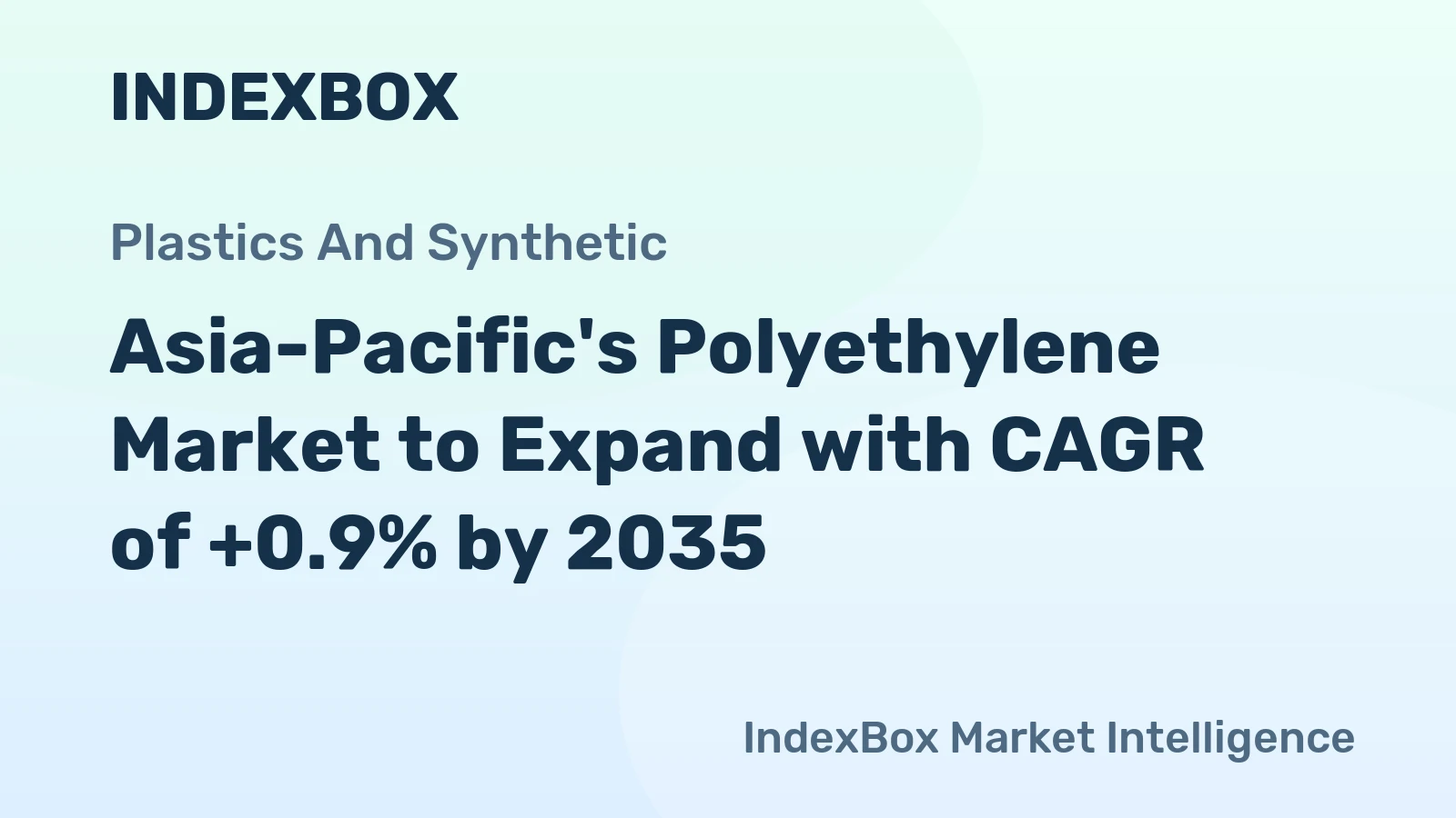 Asia-Pacific's Polyethylene Market to Expand with CAGR of +0.9% by 2035