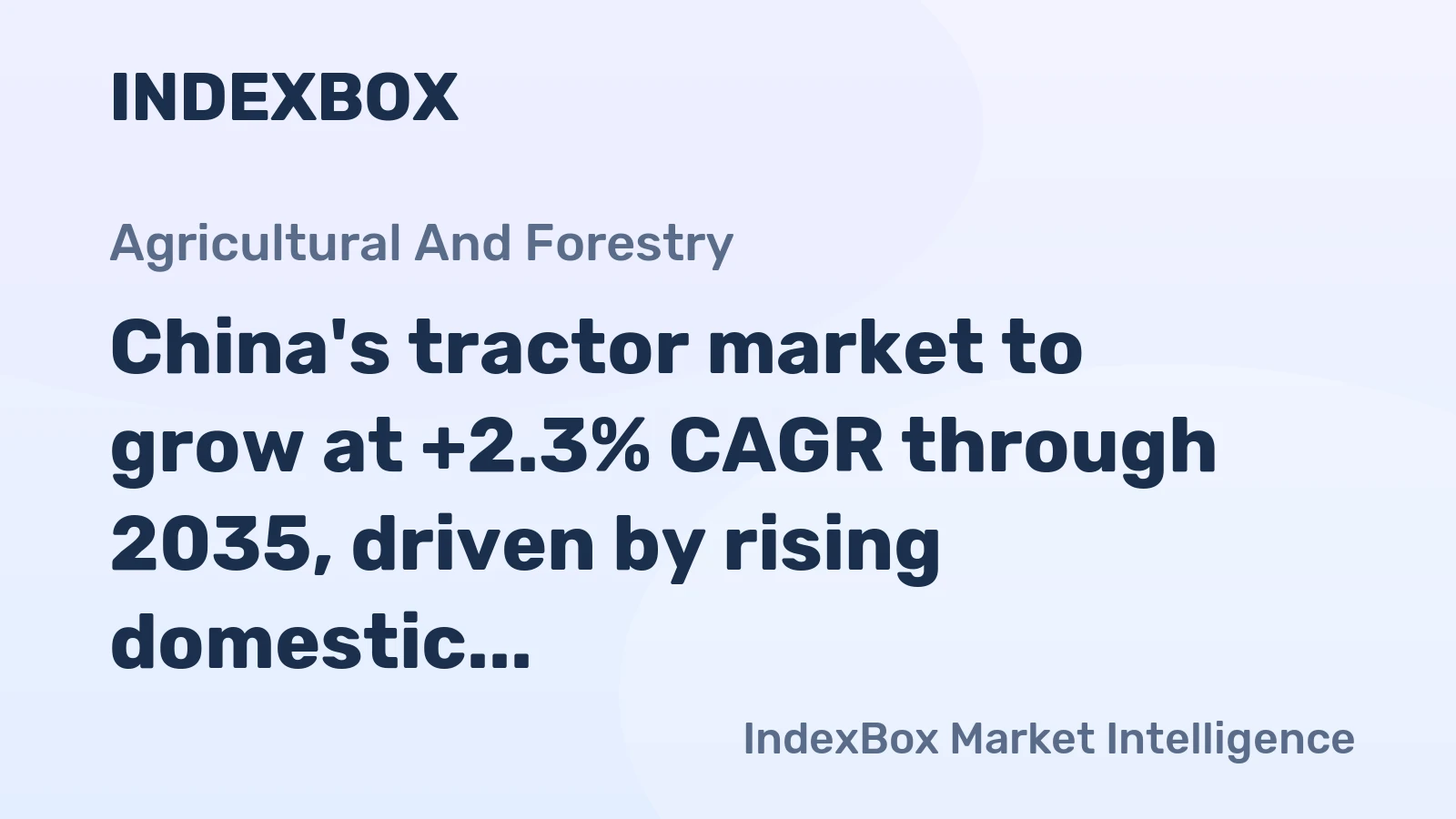 China's tractor market to grow at +2.3% CAGR through 2035, driven by rising domestic demand, reaching 1.1M units.