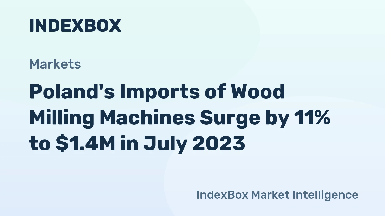 Poland's Imports of Wood Milling Machines Surge by 11% to $1.4M in July 2023