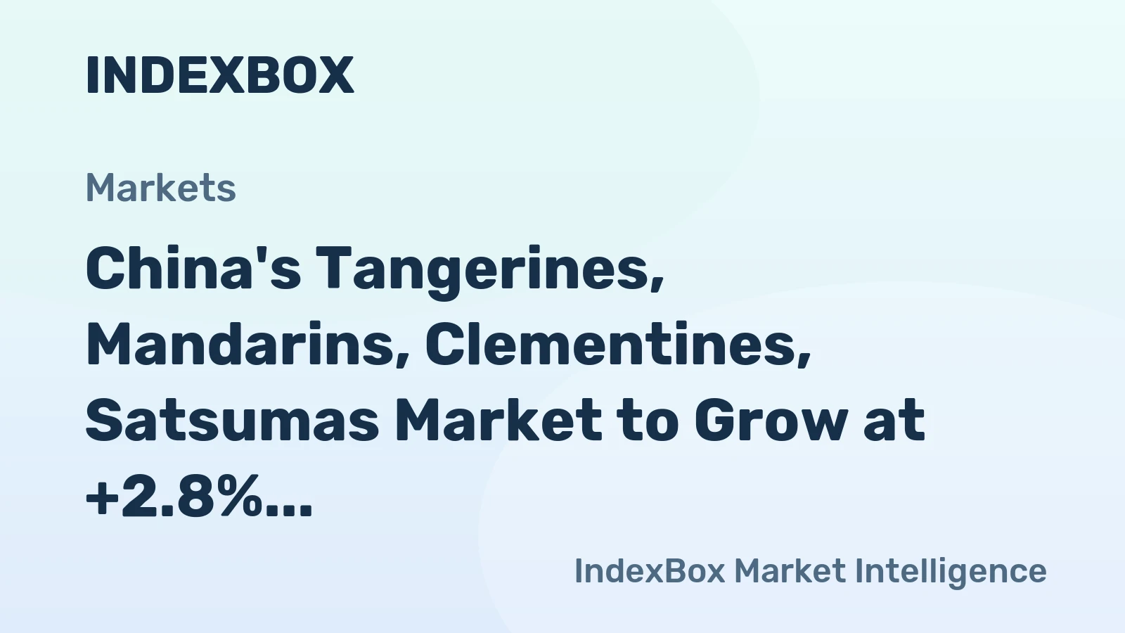 China's Tangerines, Mandarins, Clementines, Satsumas Market to Grow at +2.8% CAGR, Reaching 35M Tons by 2035