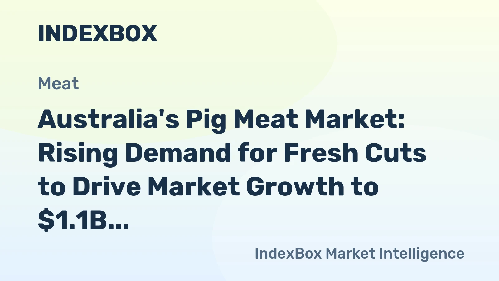 Australia's Pig Meat Market: Rising Demand for Fresh Cuts to Drive Market Growth to $1.1B by 2035