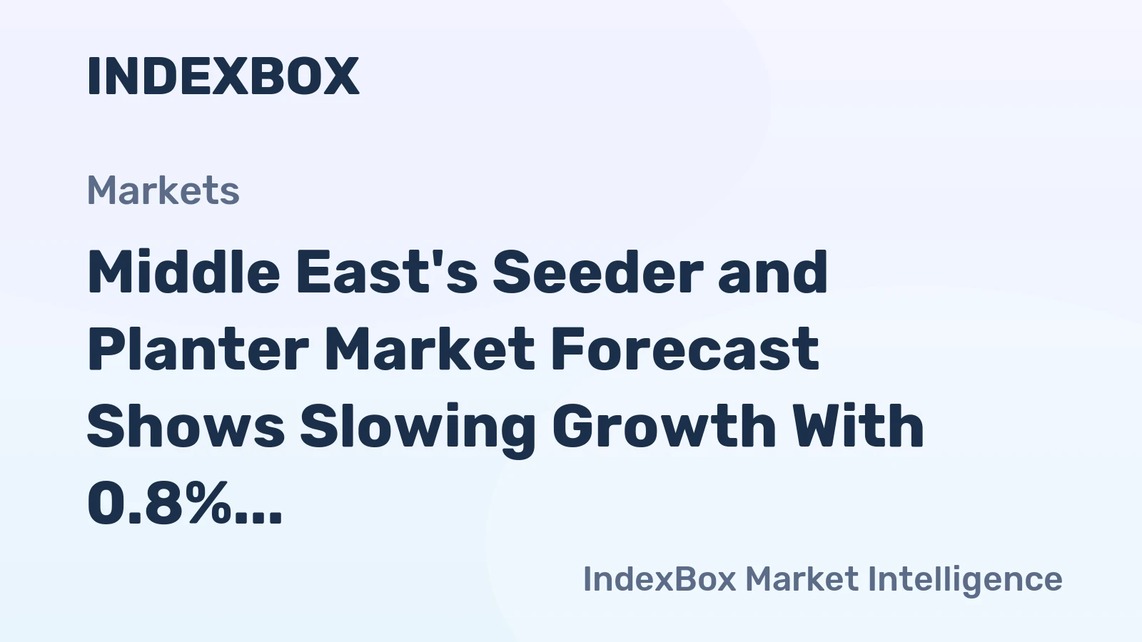 Middle East's Seeder and Planter Market Forecast Shows Slowing Growth With 0.8% Volume CAGR Through 2035