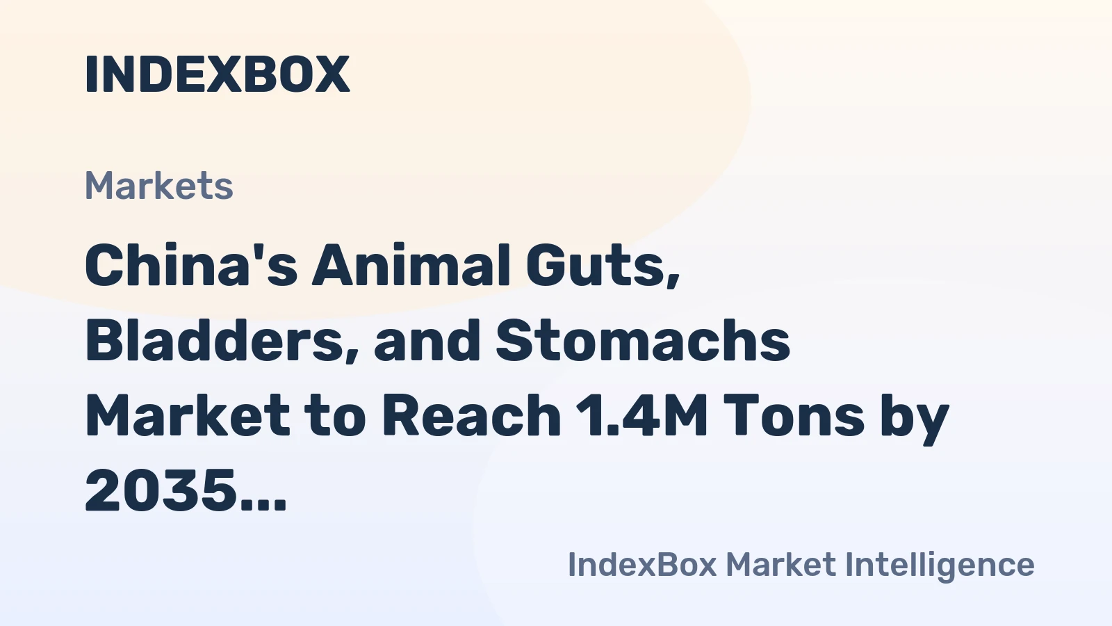 China's Animal Guts, Bladders, and Stomachs Market to Reach 1.4M Tons by 2035, Valued at $14.9B