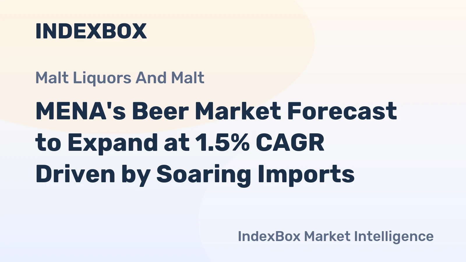 MENA's Beer Market Forecast to Expand at 1.5% CAGR Driven by Soaring Imports