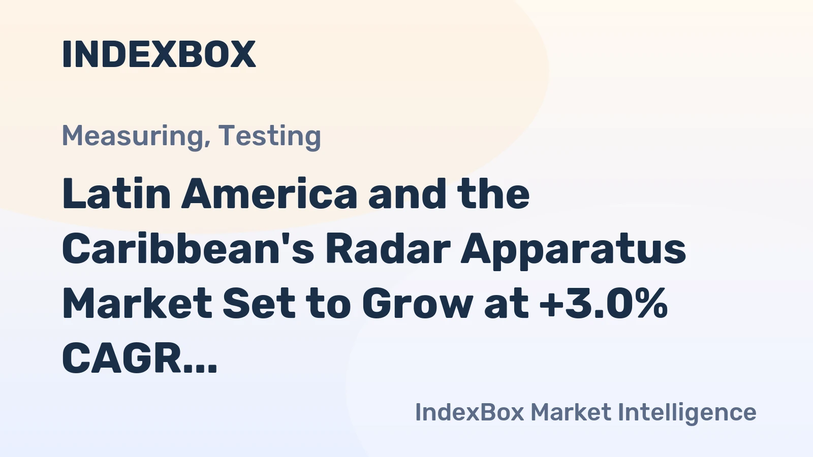 Latin America and the Caribbean's Radar Apparatus Market Set to Grow at +3.0% CAGR Through 2035