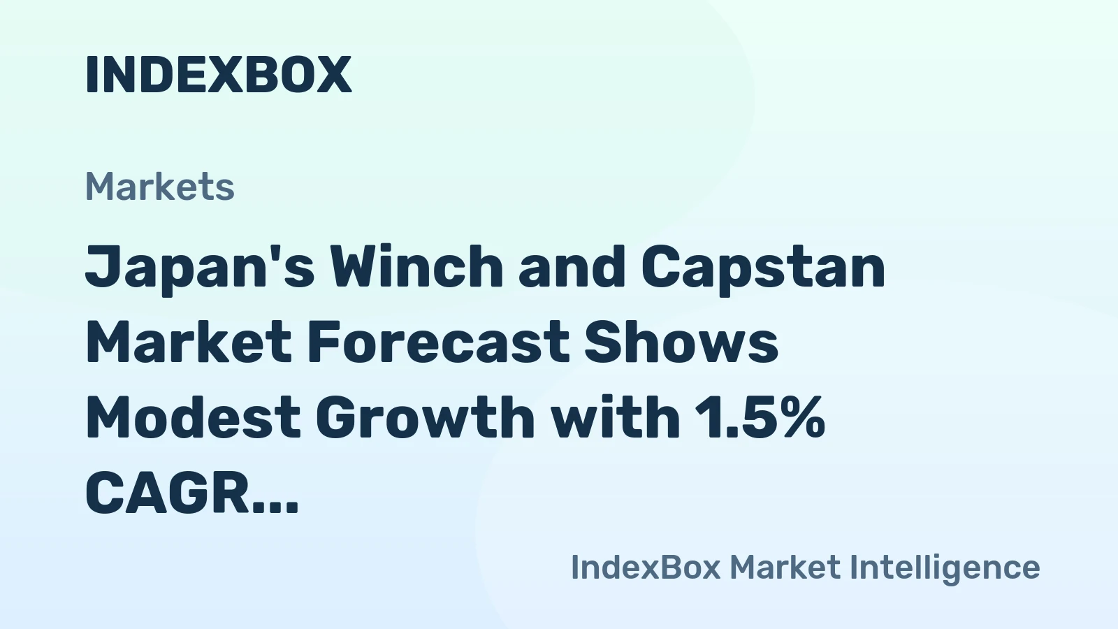 Japan's Winch and Capstan Market Forecast Shows Modest Growth with 1.5% CAGR in Value