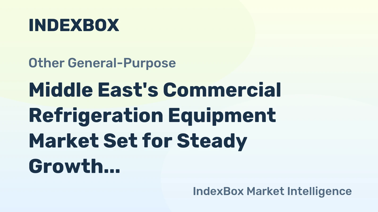 Middle East's Commercial Refrigeration Equipment Market Set for Steady Growth With a 1.2% CAGR Through 2035