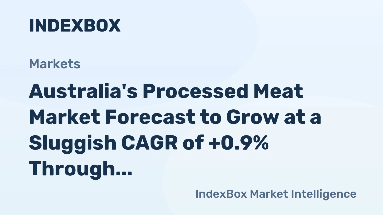 Australia's Processed Meat Market Forecast to Grow at a Sluggish CAGR of +0.9% Through 2035