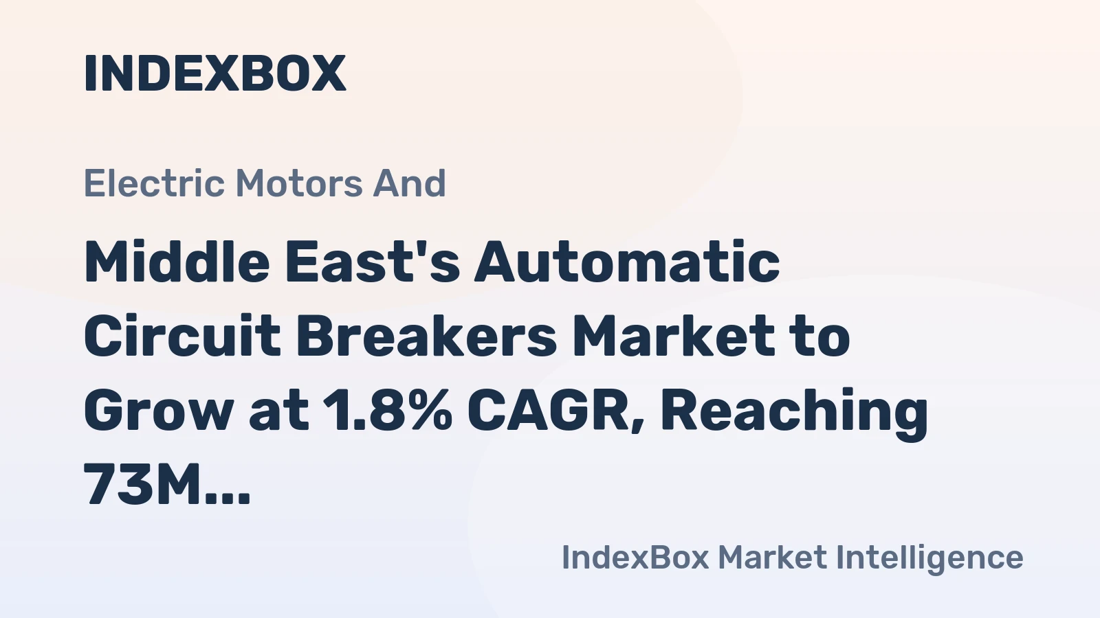 Middle East's Automatic Circuit Breakers Market to Grow at 1.8% CAGR, Reaching 73M Units by 2035