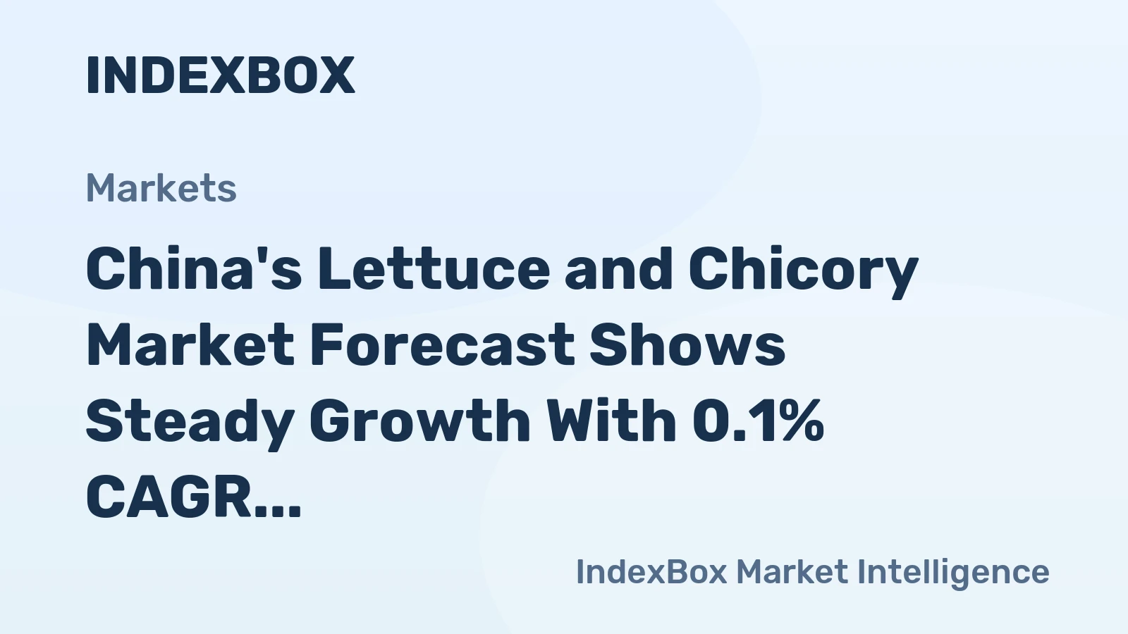 China's Lettuce and Chicory Market Forecast Shows Steady Growth With 0.1% CAGR Through 2035