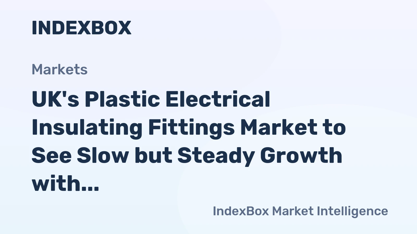 UK's Plastic Electrical Insulating Fittings Market to See Slow but Steady Growth with a CAGR of +0.1% from 2024 to 2035
