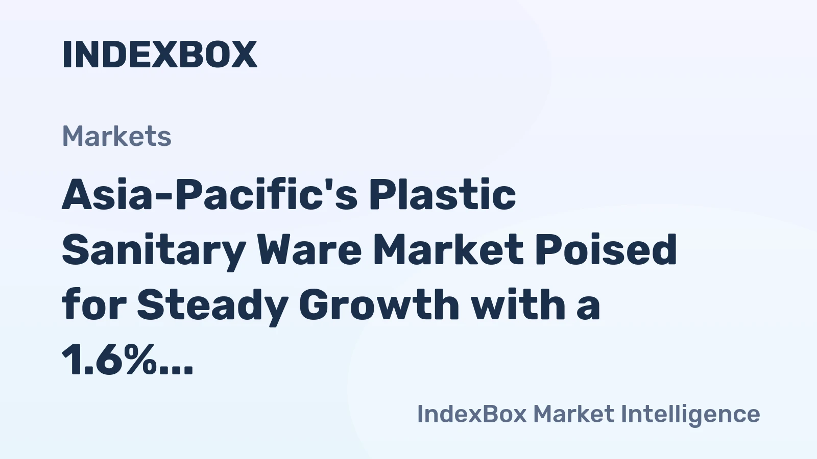 Asia-Pacific's Plastic Sanitary Ware Market Poised for Steady Growth with a 1.6% CAGR in Value