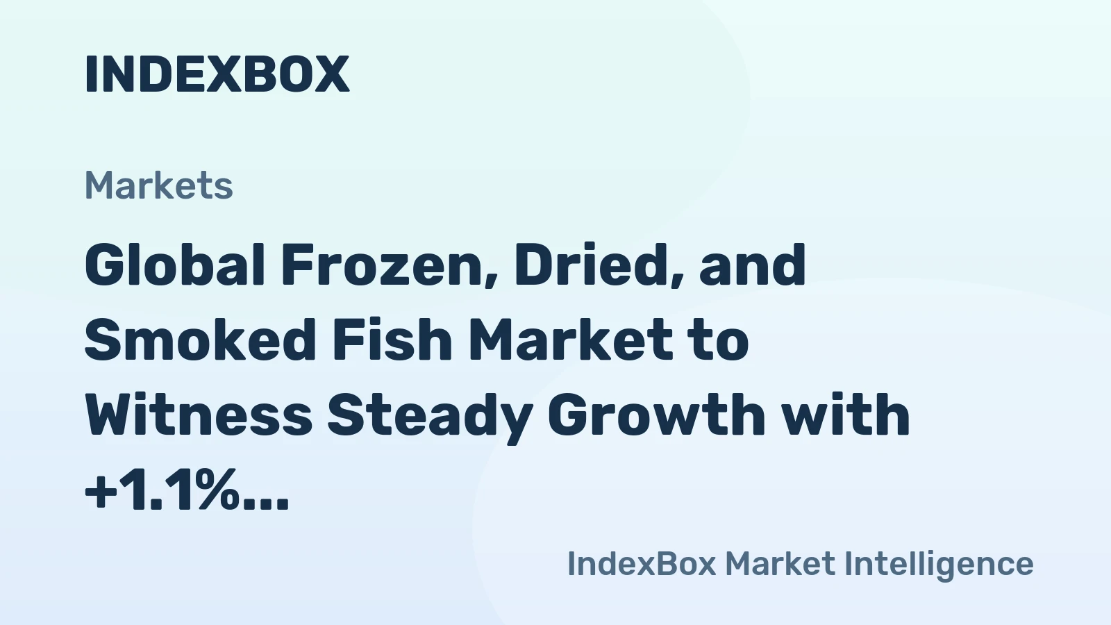 Global Frozen, Dried, and Smoked Fish Market to Witness Steady Growth with +1.1% CAGR by 2035