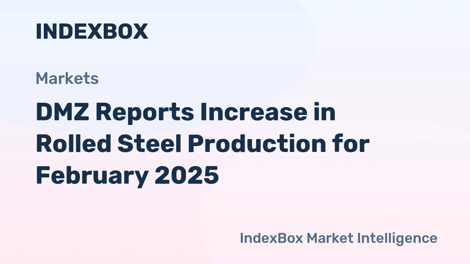 DMZ Reports Increase in Rolled Steel Production for February 2025