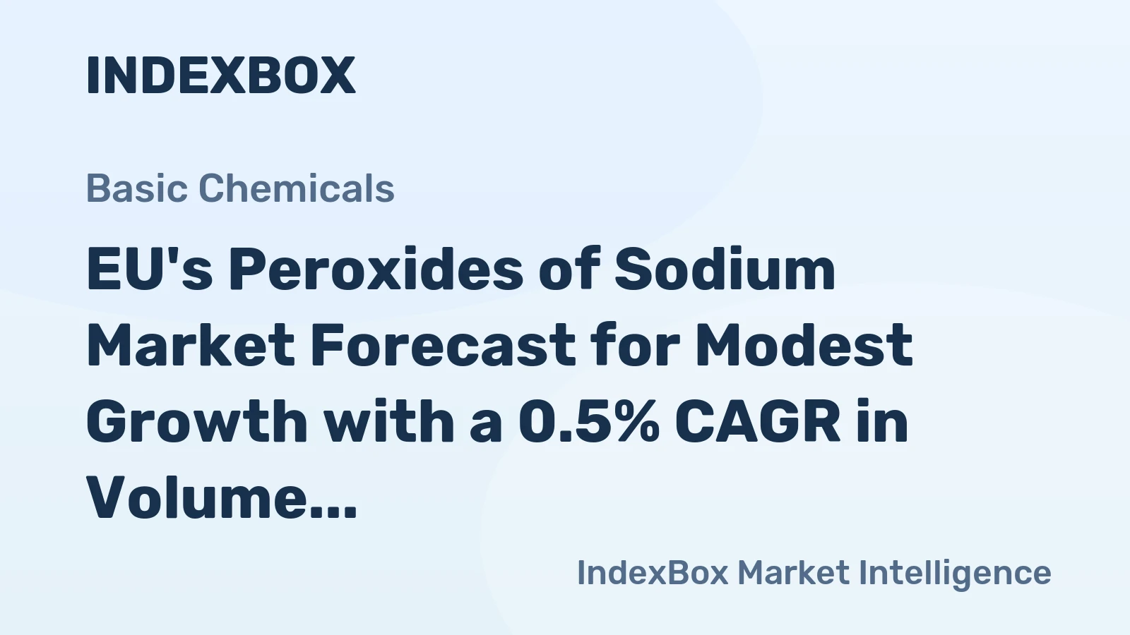 EU's Peroxides of Sodium Market Forecast for Modest Growth with a 0.5% CAGR in Volume