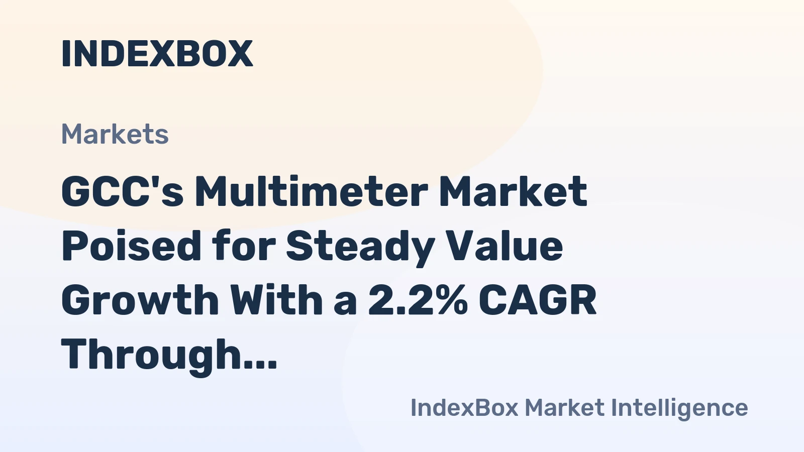 GCC's Multimeter Market Poised for Steady Value Growth With a 2.2% CAGR Through 2035