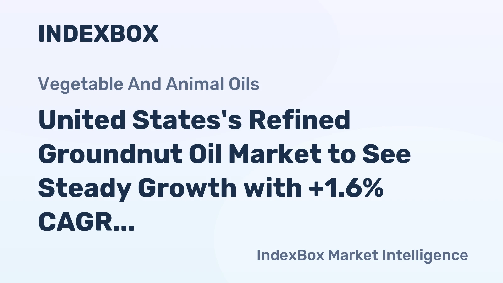United States's Refined Groundnut Oil Market to See Steady Growth with +1.6% CAGR