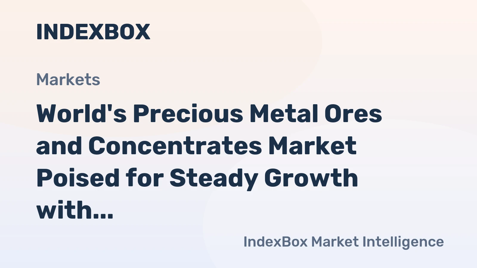 World's Precious Metal Ores and Concentrates Market Poised for Steady Growth with a 2.6% CAGR Through 2035