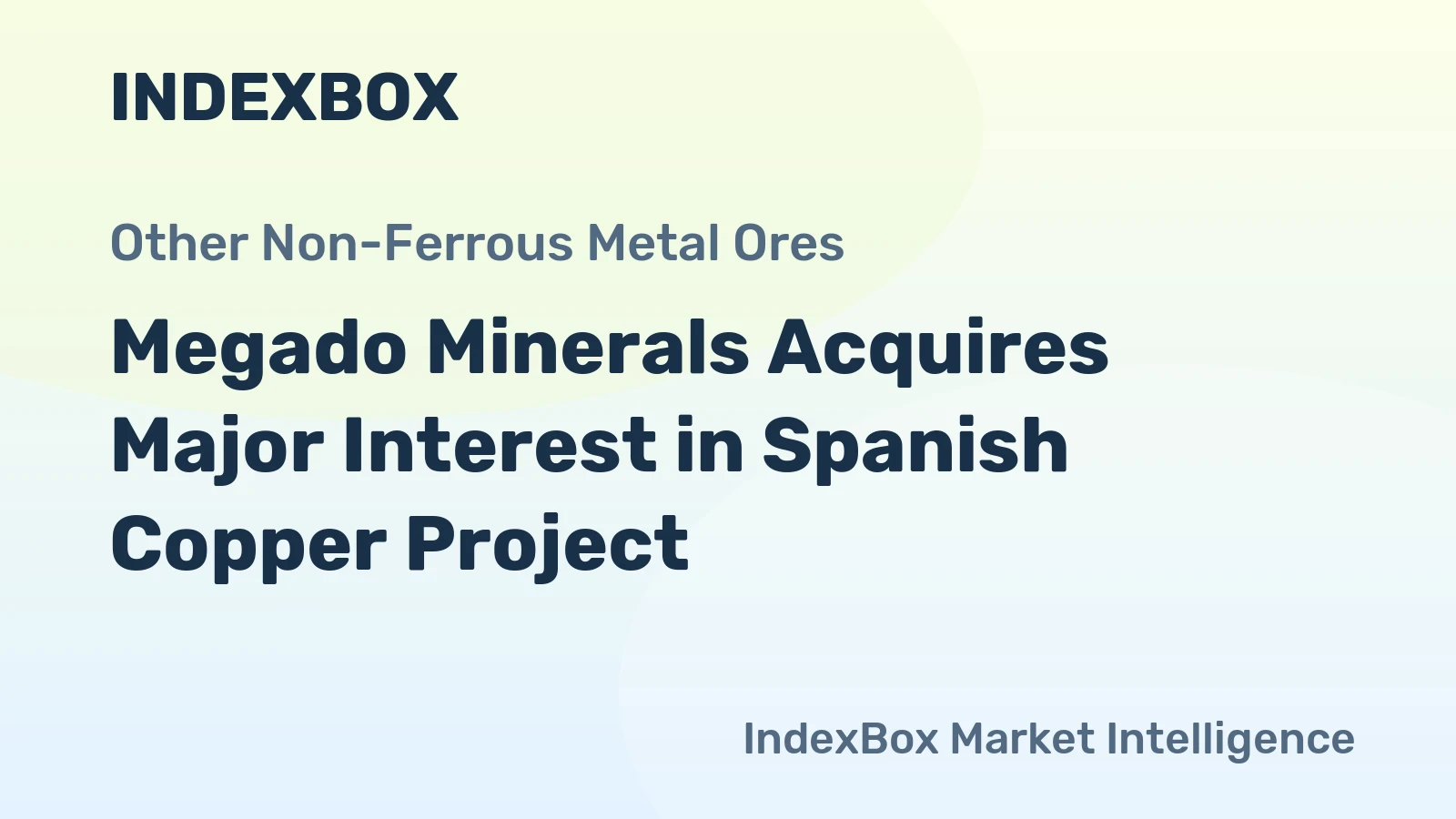 Megado Minerals Acquires Major Interest in Spanish Copper Project
