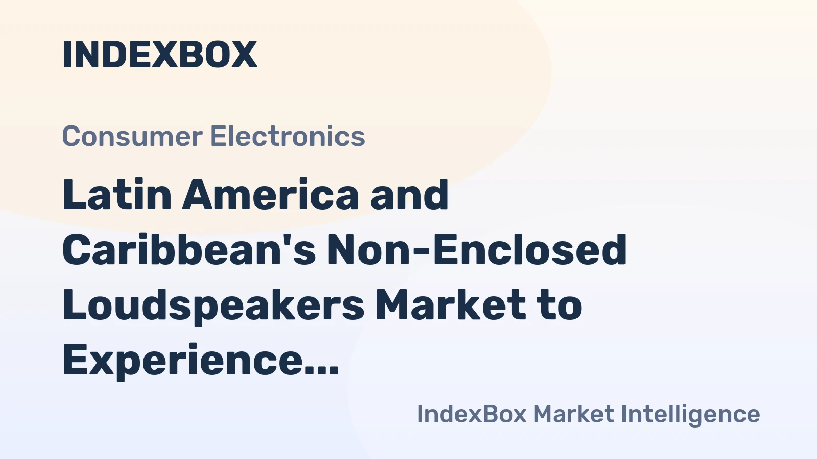 Latin America and Caribbean's Non-Enclosed Loudspeakers Market to Experience Slight Growth with +0.4% CAGR Over Next Decade