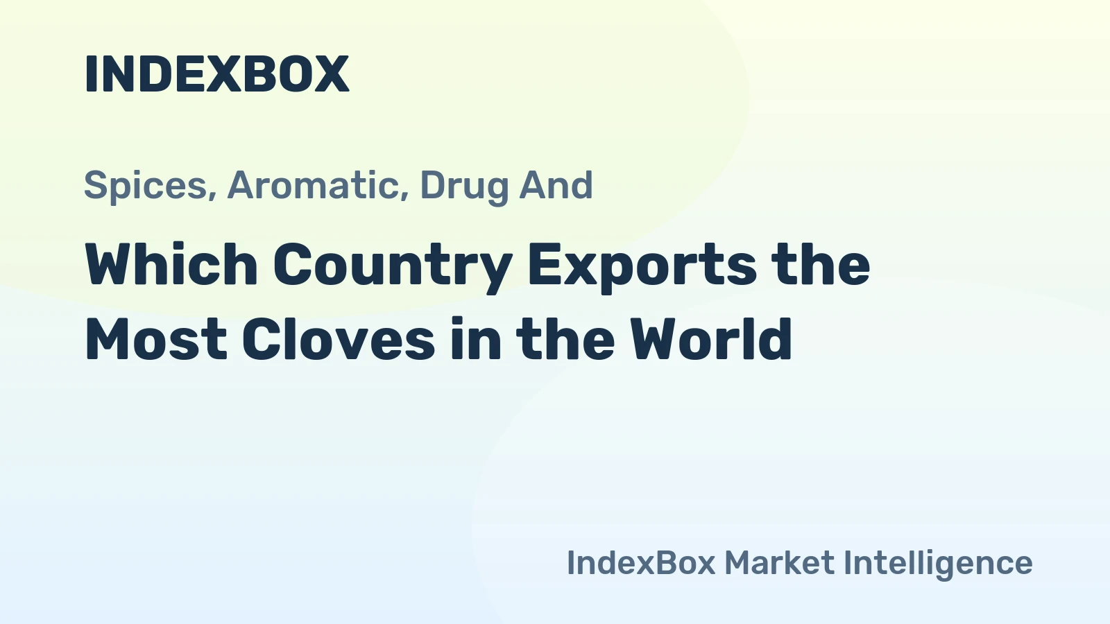 Which Country Exports the Most Cloves in the World?