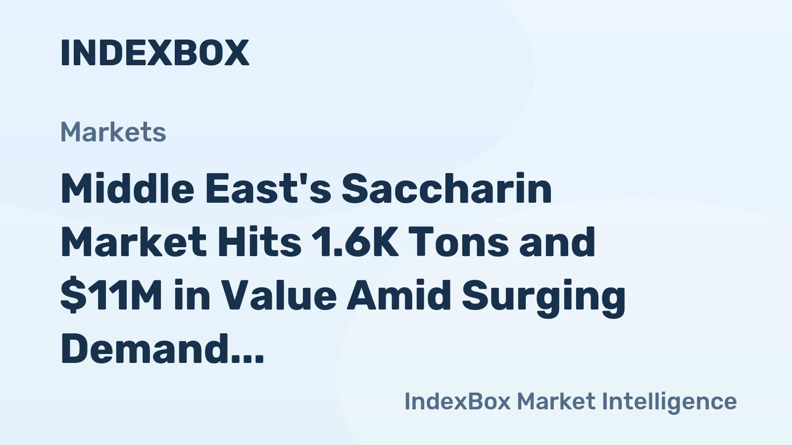 Middle East's Saccharin Market Hits 1.6K Tons and $11M in Value Amid Surging Demand