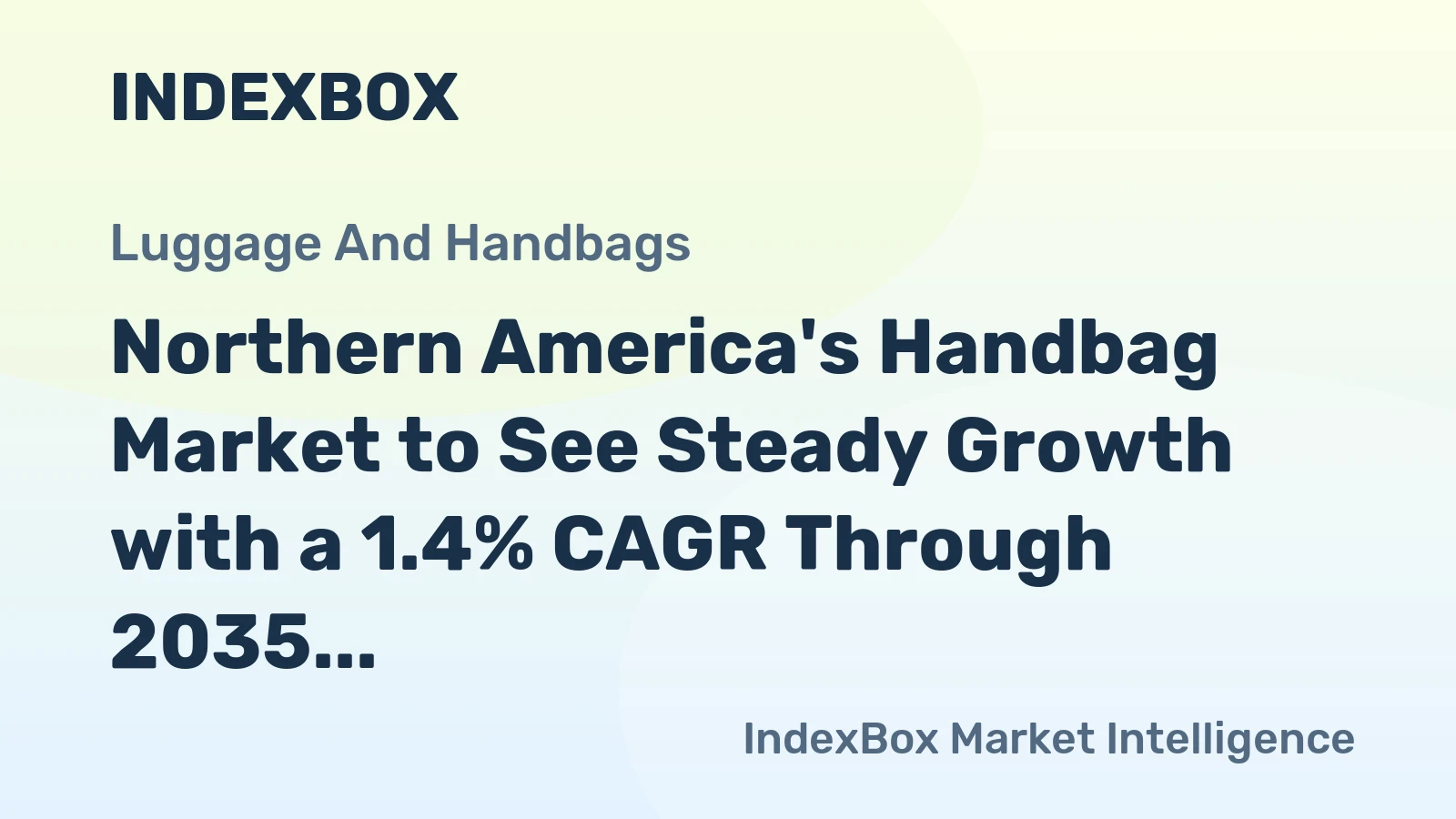 Northern America's Handbag Market to See Steady Growth with a 1.4% CAGR Through 2035