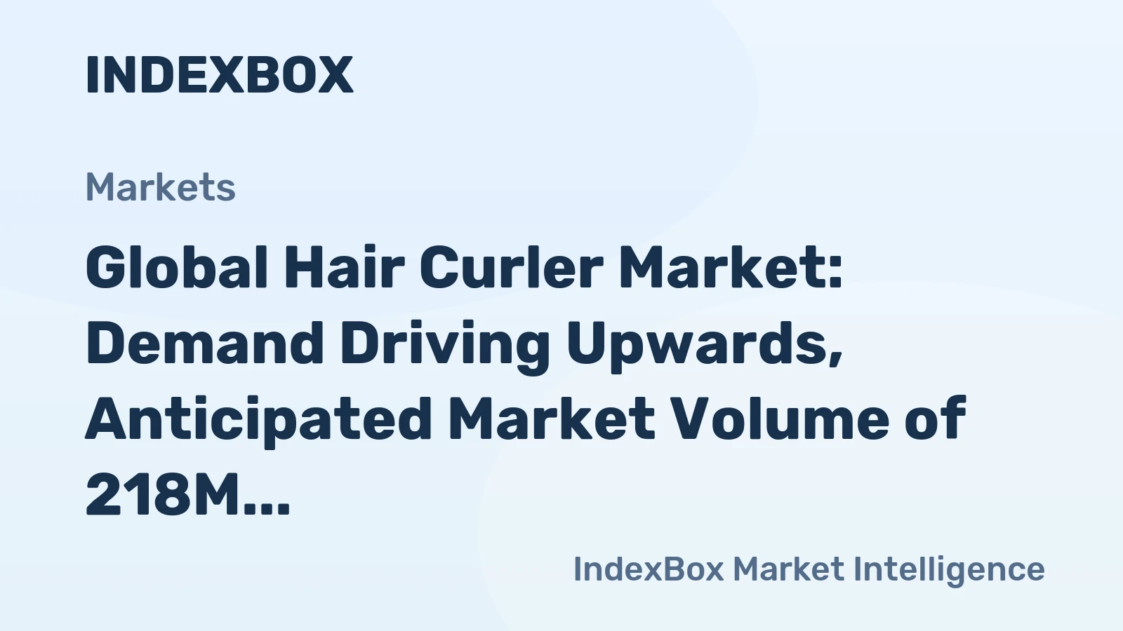 Global Hair Curler Market: Demand Driving Upwards, Anticipated Market Volume of 218M Units and Value of $4.7B by 2035