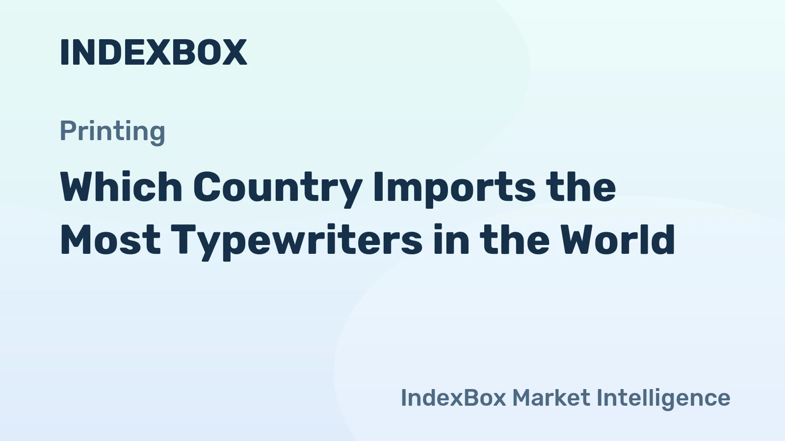 Which Country Imports the Most Typewriters in the World?