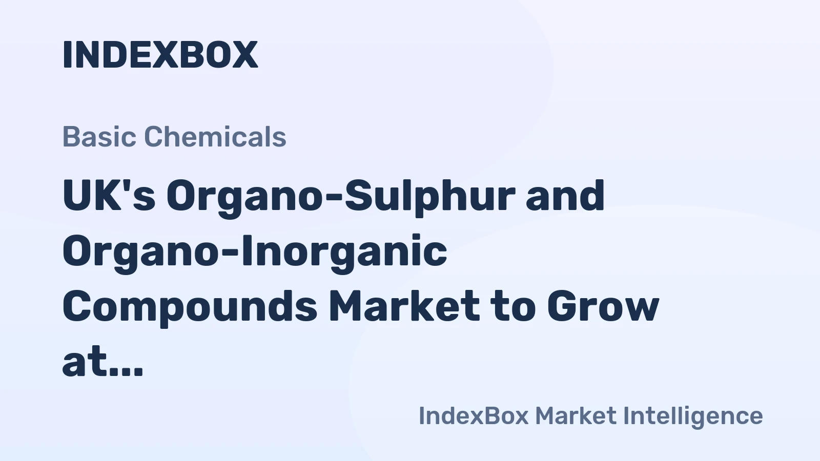 UK's Organo-Sulphur and Organo-Inorganic Compounds Market to Grow at a CAGR of +4.3% Over Next Decade
