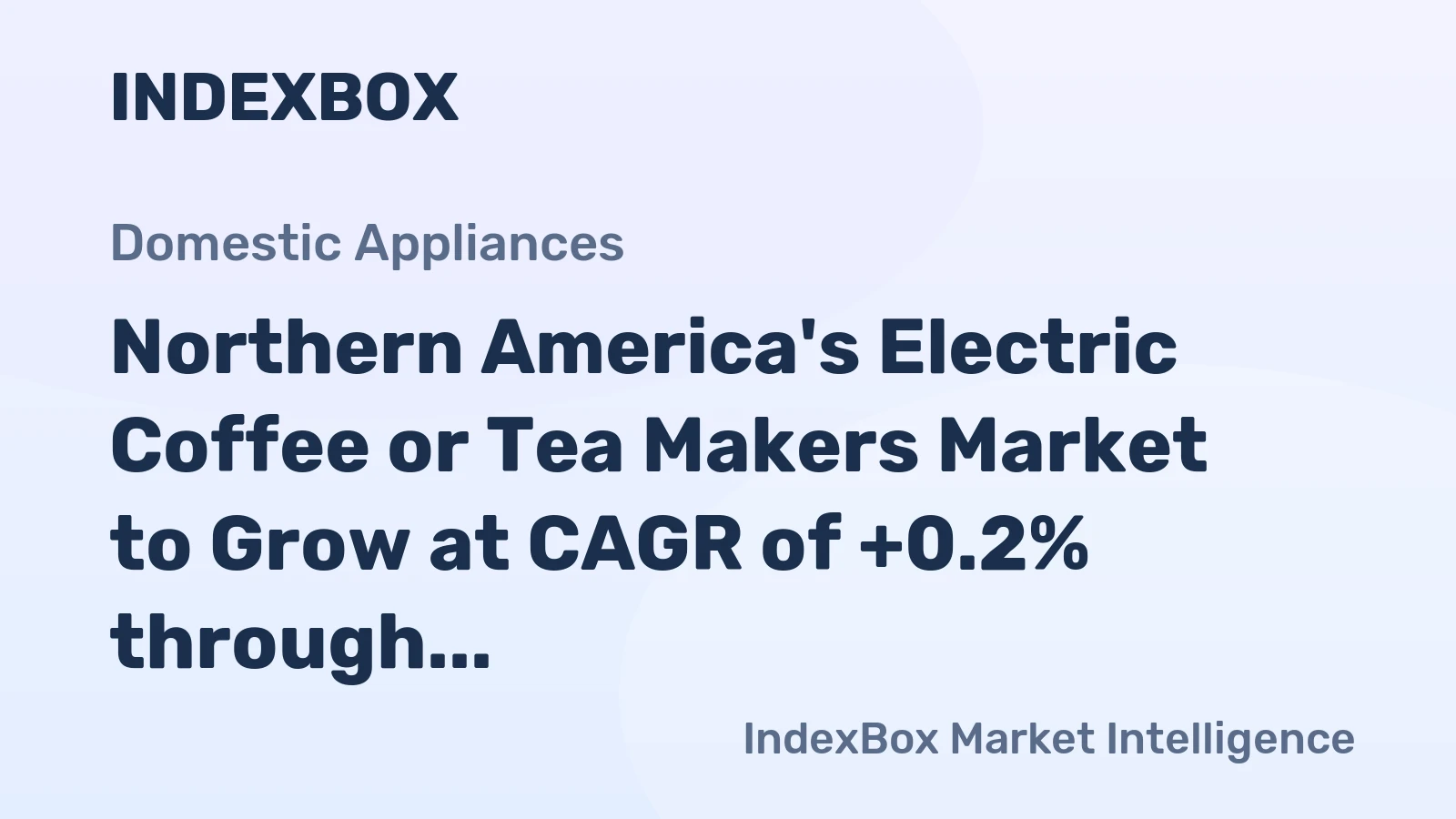 Northern America's Electric Coffee or Tea Makers Market to Grow at CAGR of +0.2% through 2035