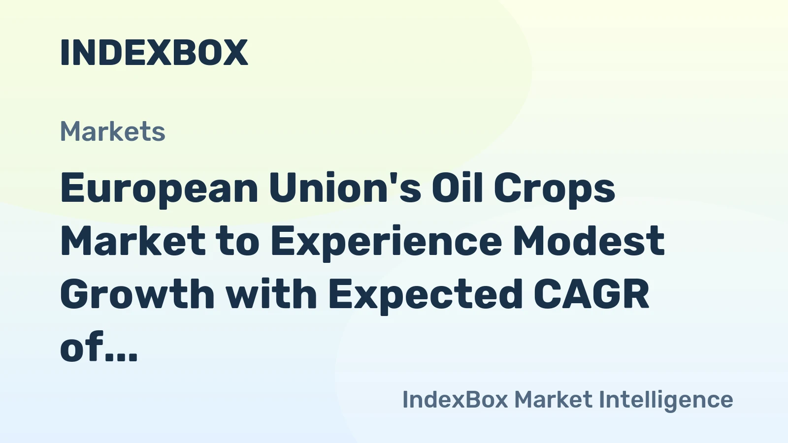 European Union's Oil Crops Market to Experience Modest Growth with Expected CAGR of +0.7%