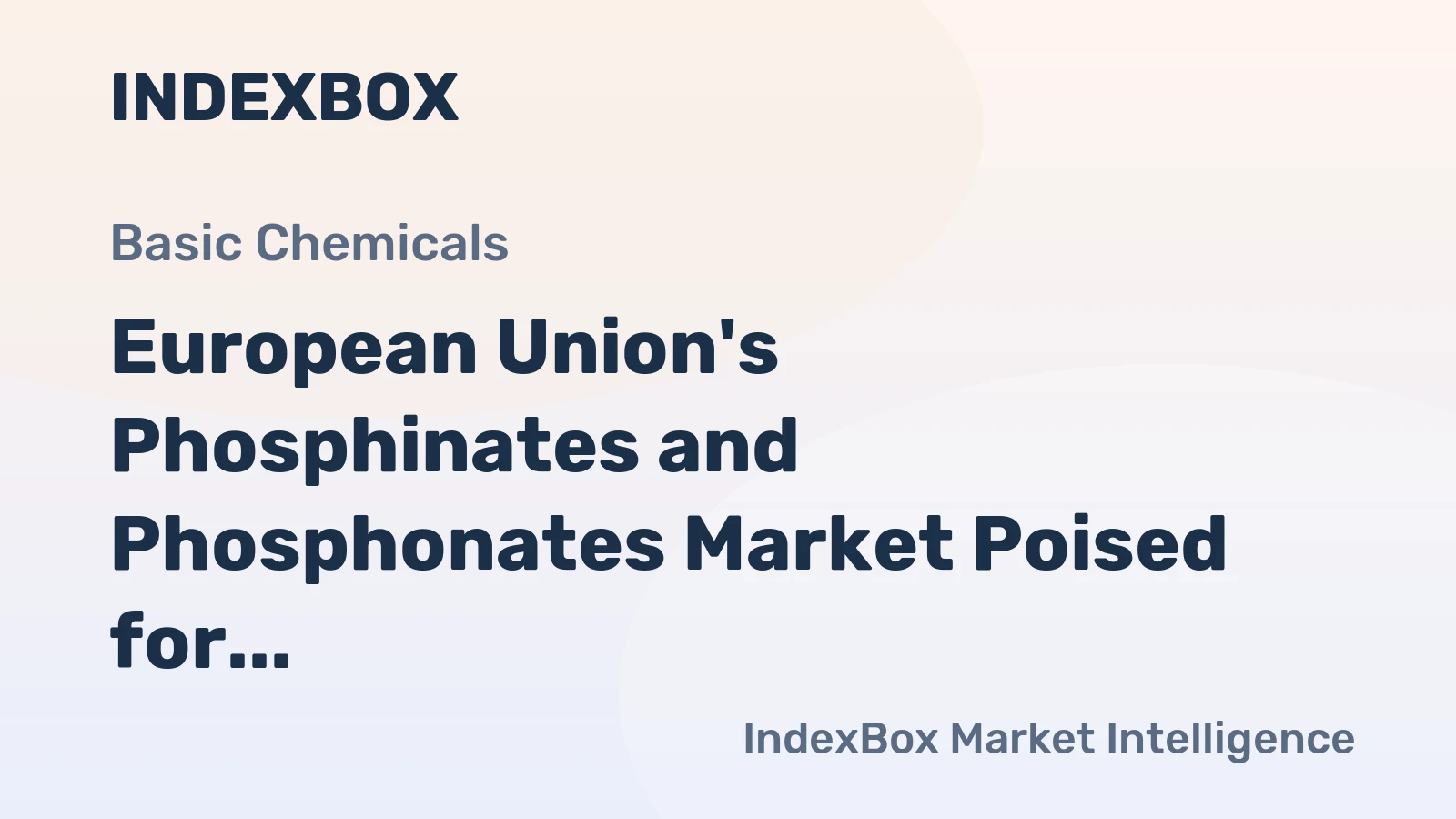 European Union's Phosphinates and Phosphonates Market Poised for Steady Growth With 2.2% CAGR in Value