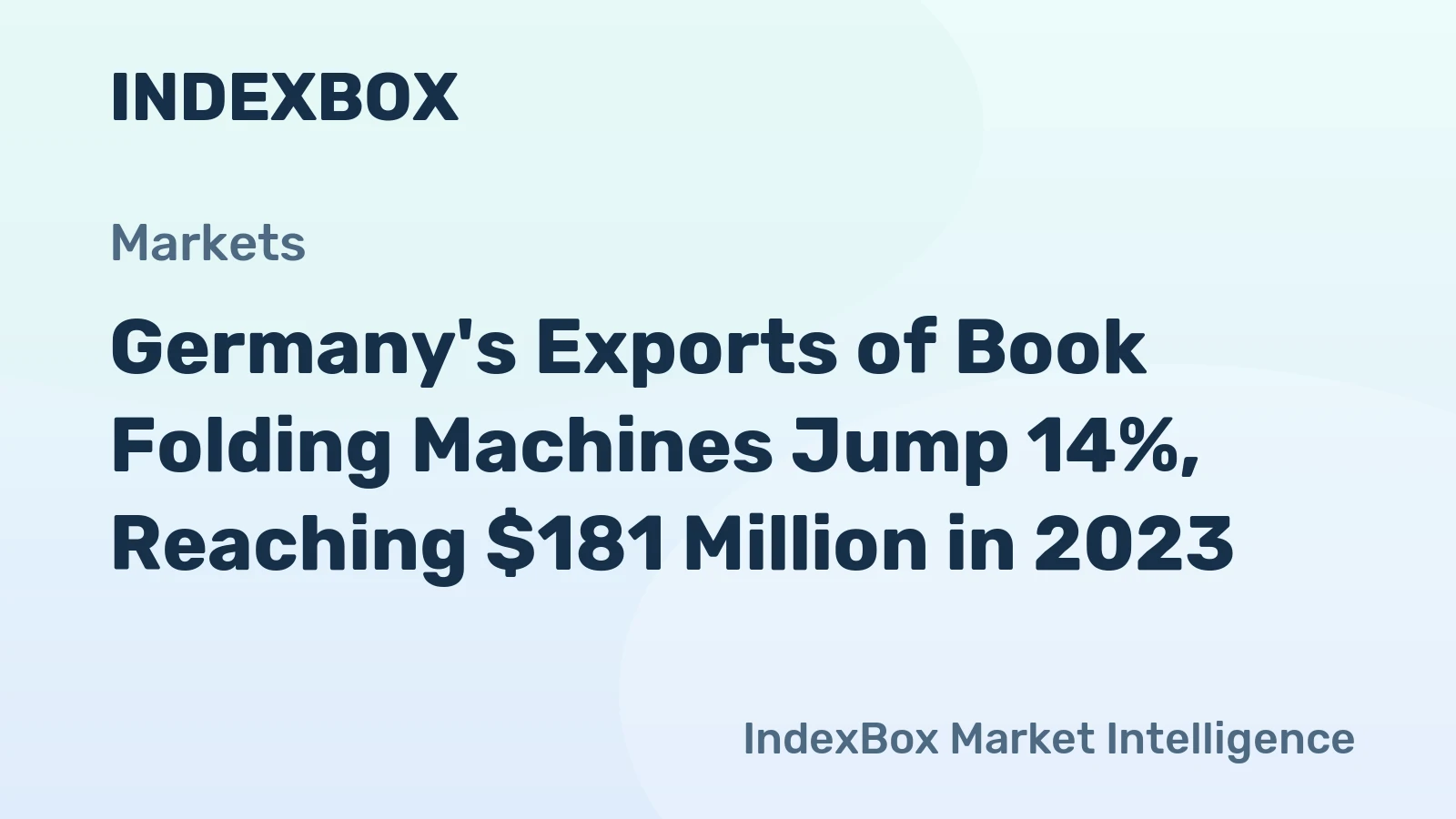 Germany's Exports of Book Folding Machines Jump 14%, Reaching $181 Million in 2023